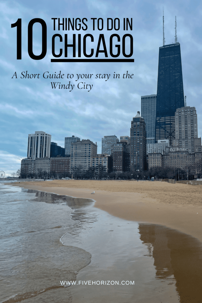 10 Things to do When Visiting Chicago - Five Horizon